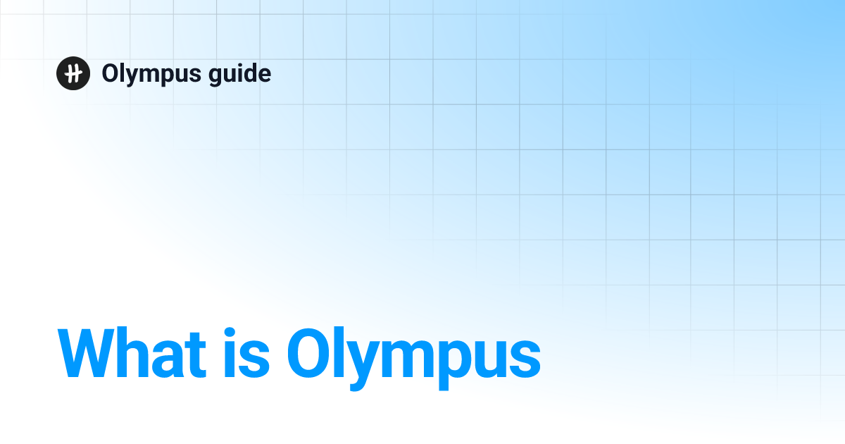 What is Olympus | Olympus guide